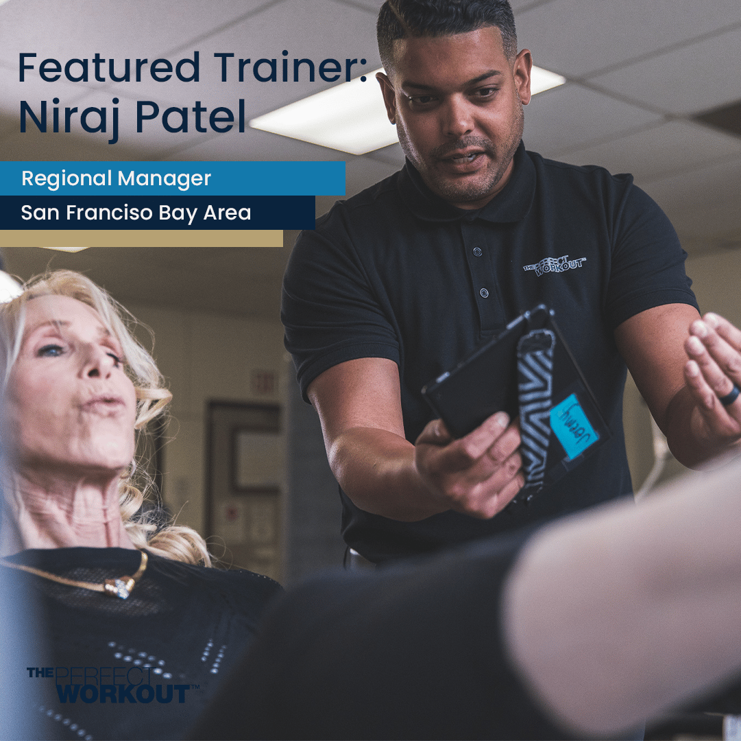 Featured Trainer Niraj Patel - The Perfect Workout®