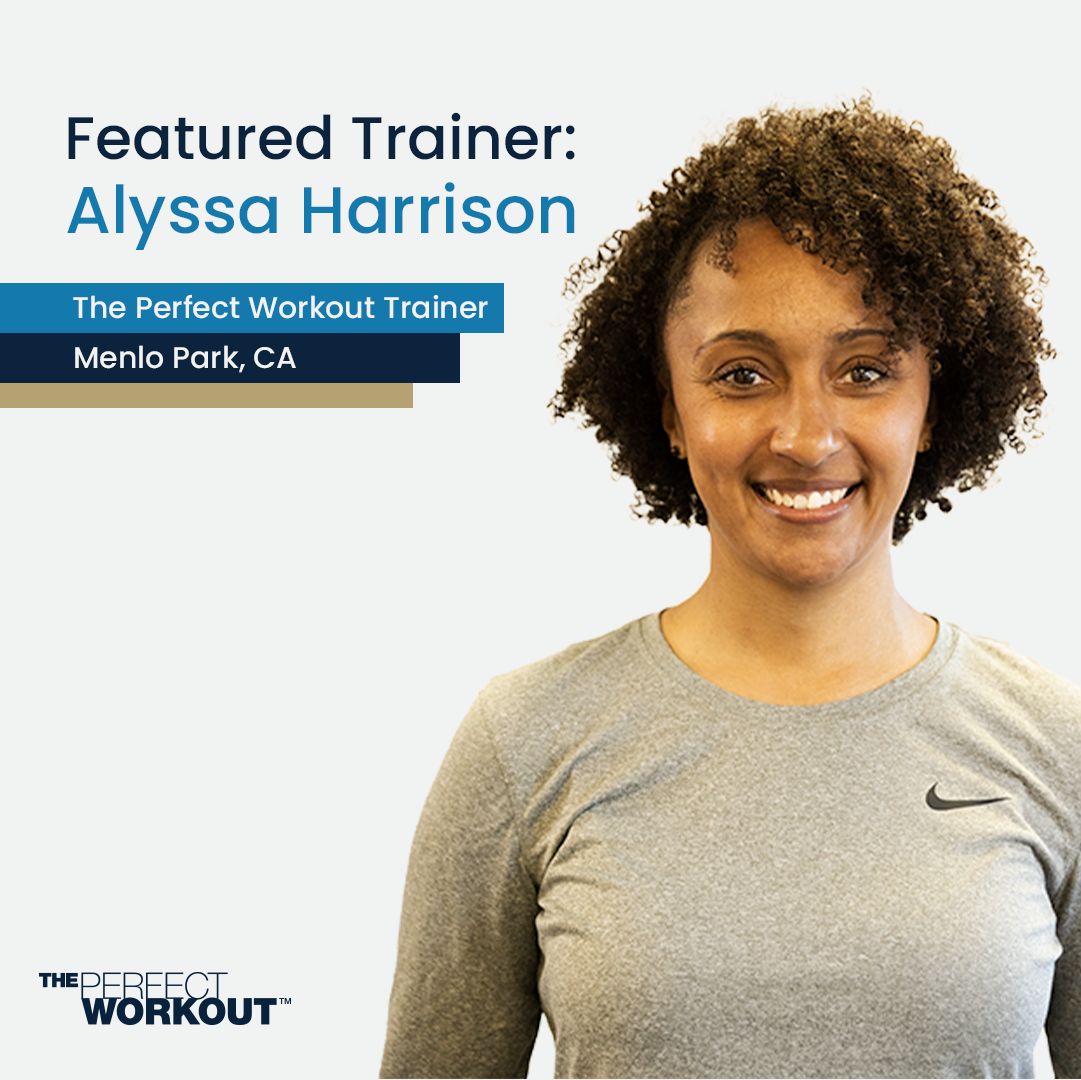 Featured Trainer: Alyssa Harrison - The Perfect Workout®